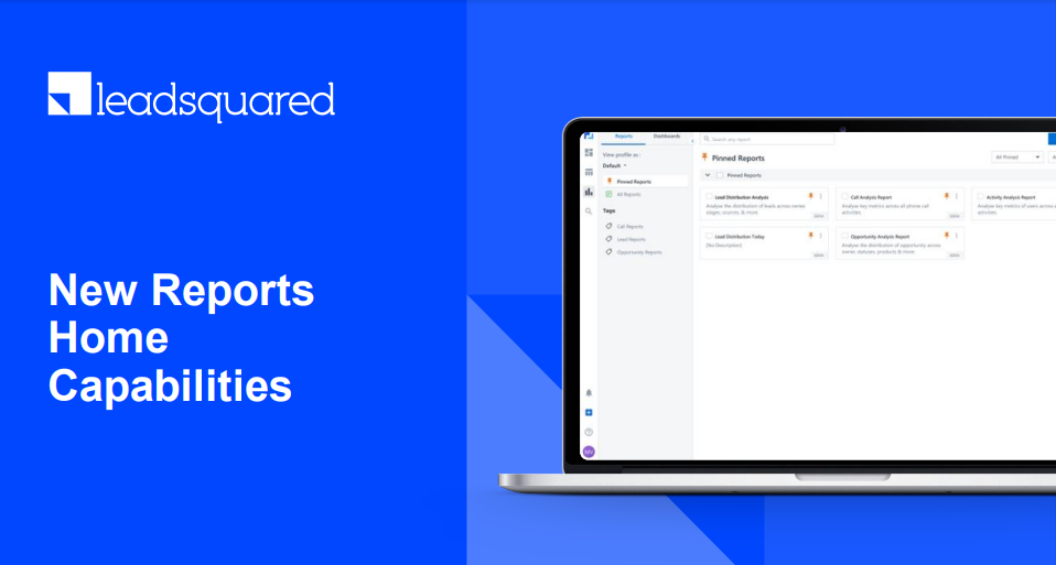 Enhancing Efficiency - Tailored Report Access with LeadSquared - Help & Support