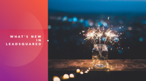 Hello and Welcome to LeadSquared Help and Support