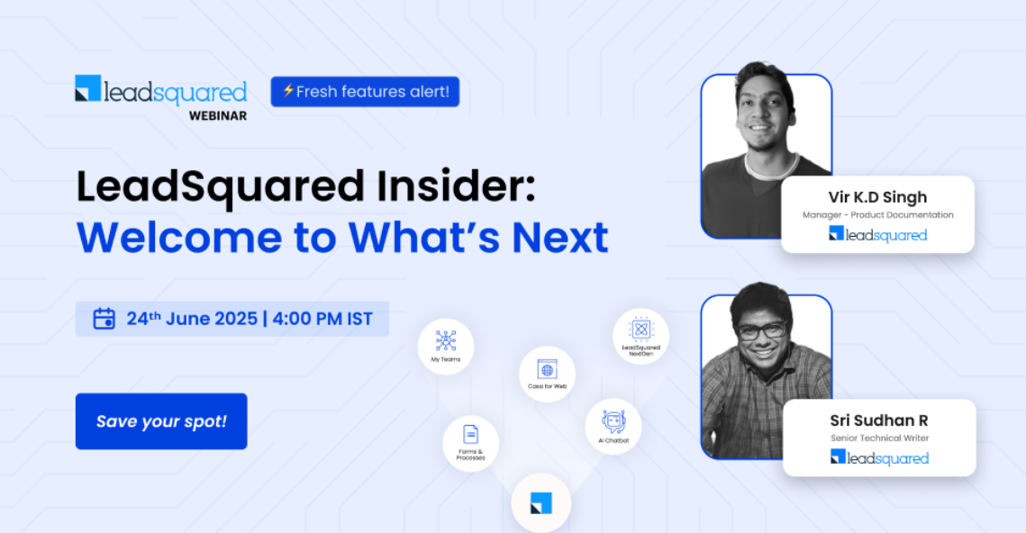 LeadSquared Insider: Welcome to What’s Next - Help & Support